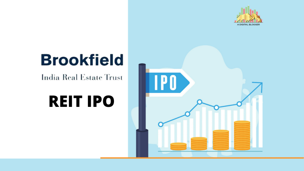 Brookfield REIT IPO | अ डिजिटल ब्लॉगर